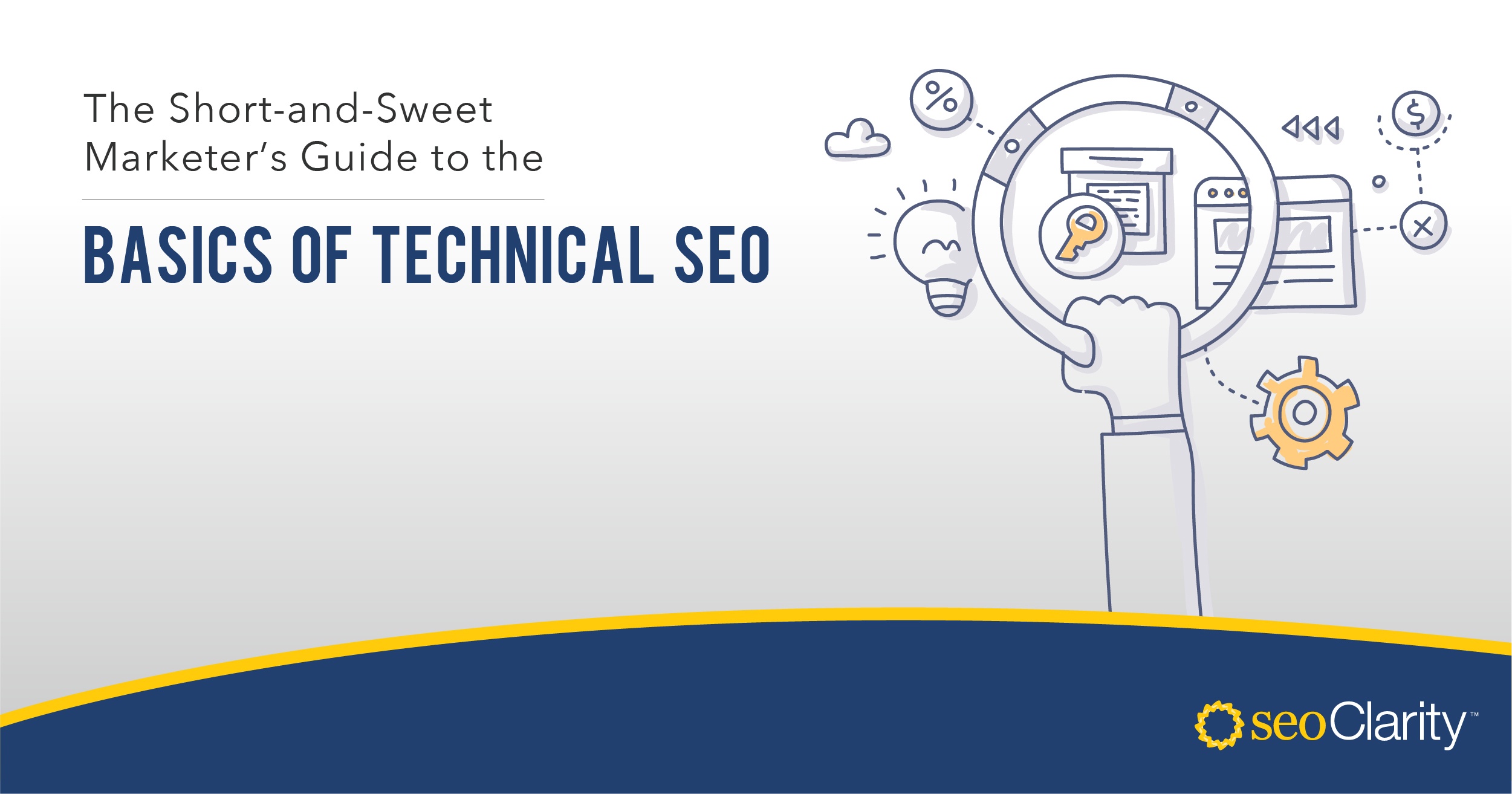 The Basics of Technical SEO: A Simple Guide for Marketers from seoClarity