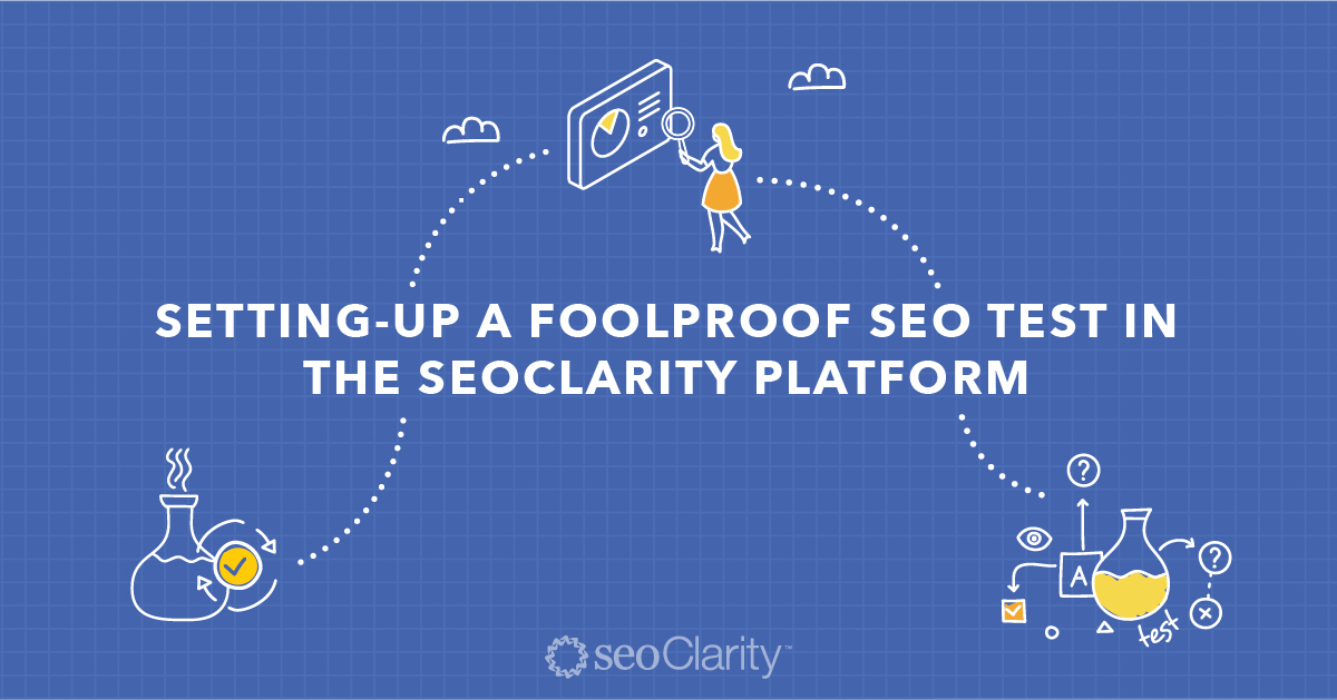 How to Run an SEO Test with seoClarity
