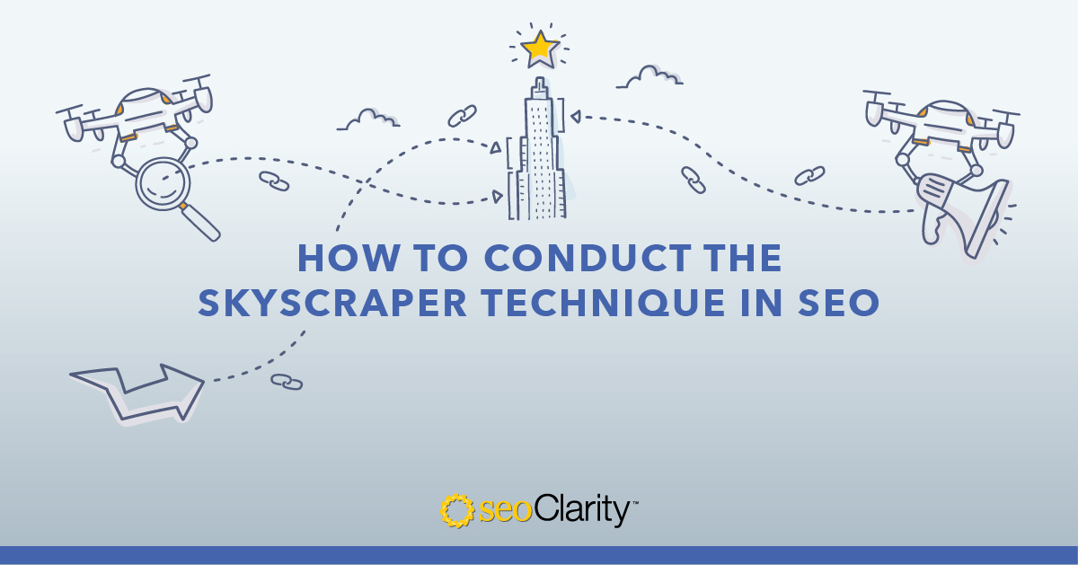 The Skyscraper Technique for SEO: Benefits and 3-Step Guide